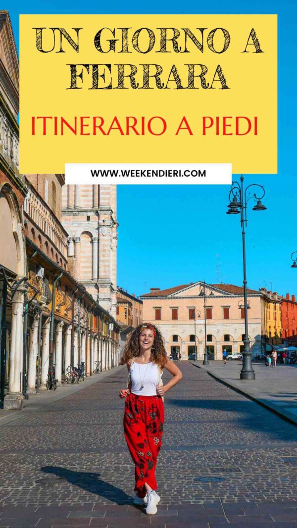 Visitare Ferrara in 1 giorno: itinerario insolito della Ferrara classica