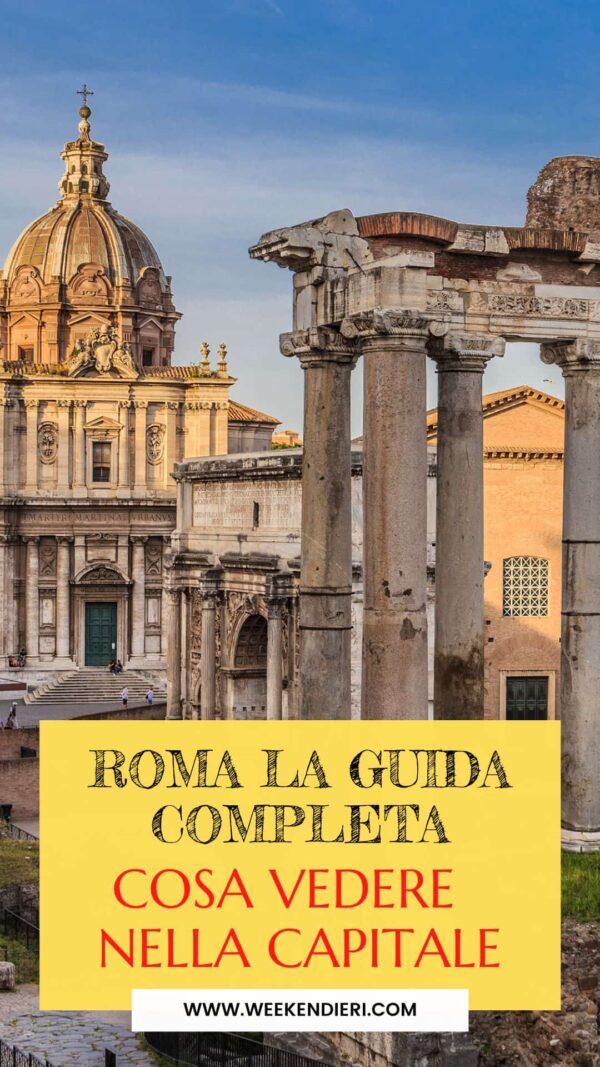 Itinerario Roma completo: cosa vedere e dove mangiare