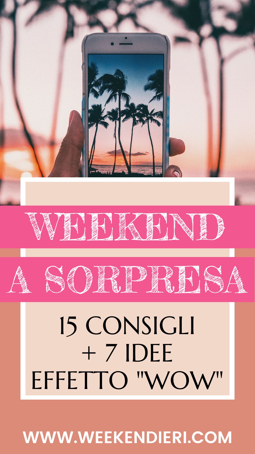 15 consigli e 7 idee “wow” per organizzare un weekend a sorpresa ...
